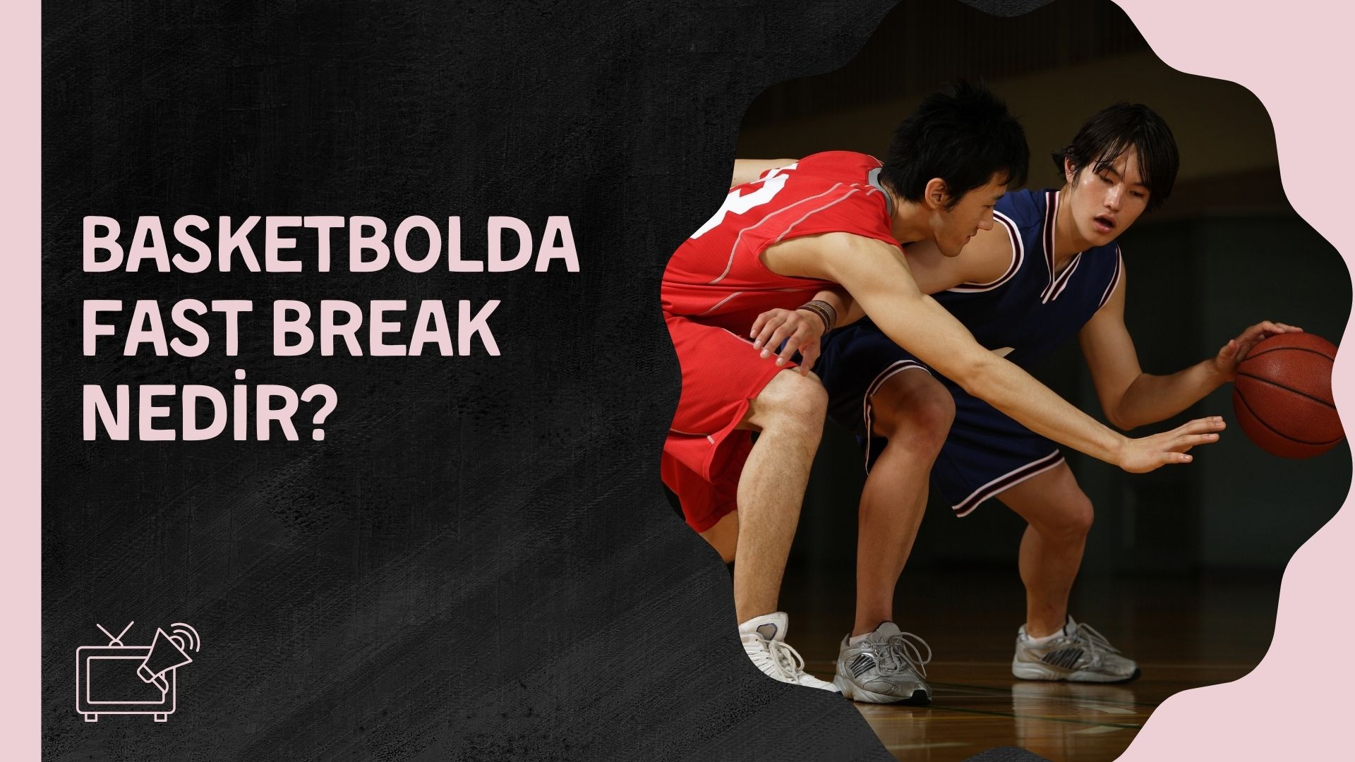 Basketbolda Fast Break Nedir Önemli Noktaları - Bahis Sitelerinde ...